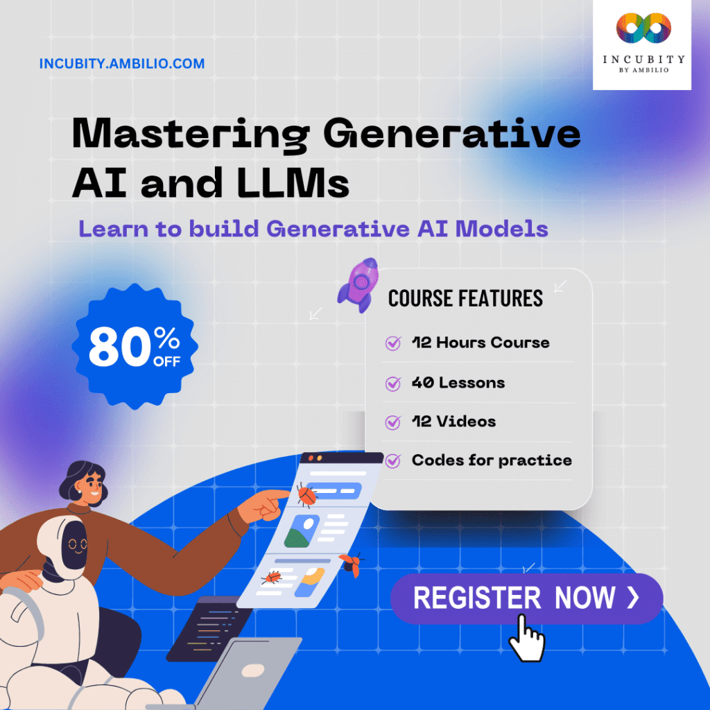 Mastering Generative AI and LLMs: From Beginner to Black Belt Mastering Generative AI and LLMs: From Beginner to Black Belt